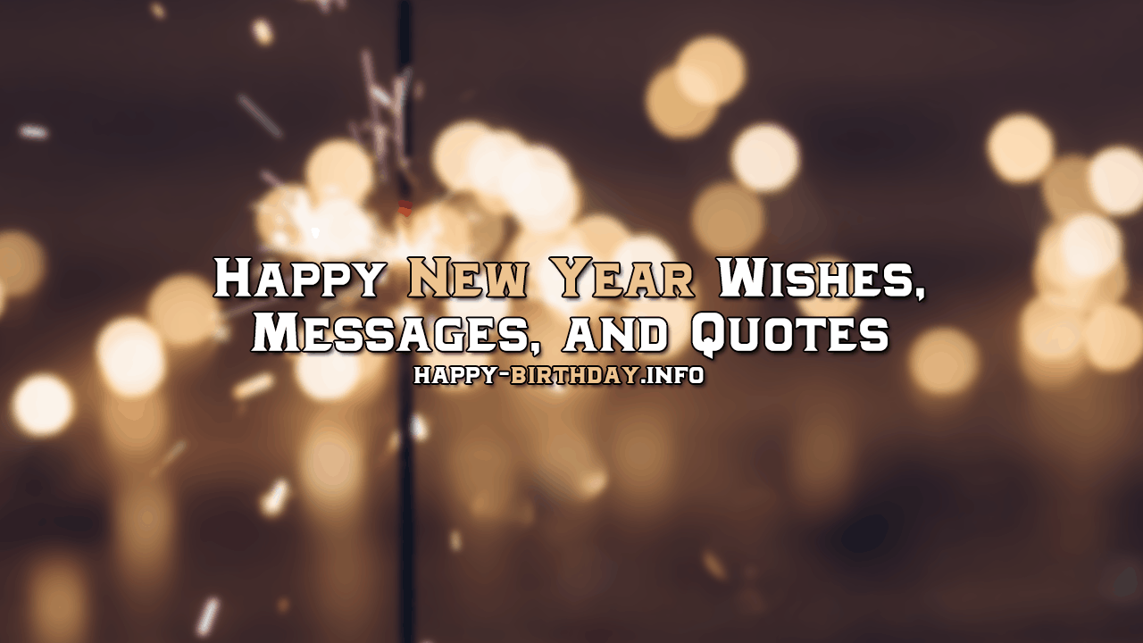Happy New Year Wishes, Messages, And Quotes (Happy-Birthday.info)