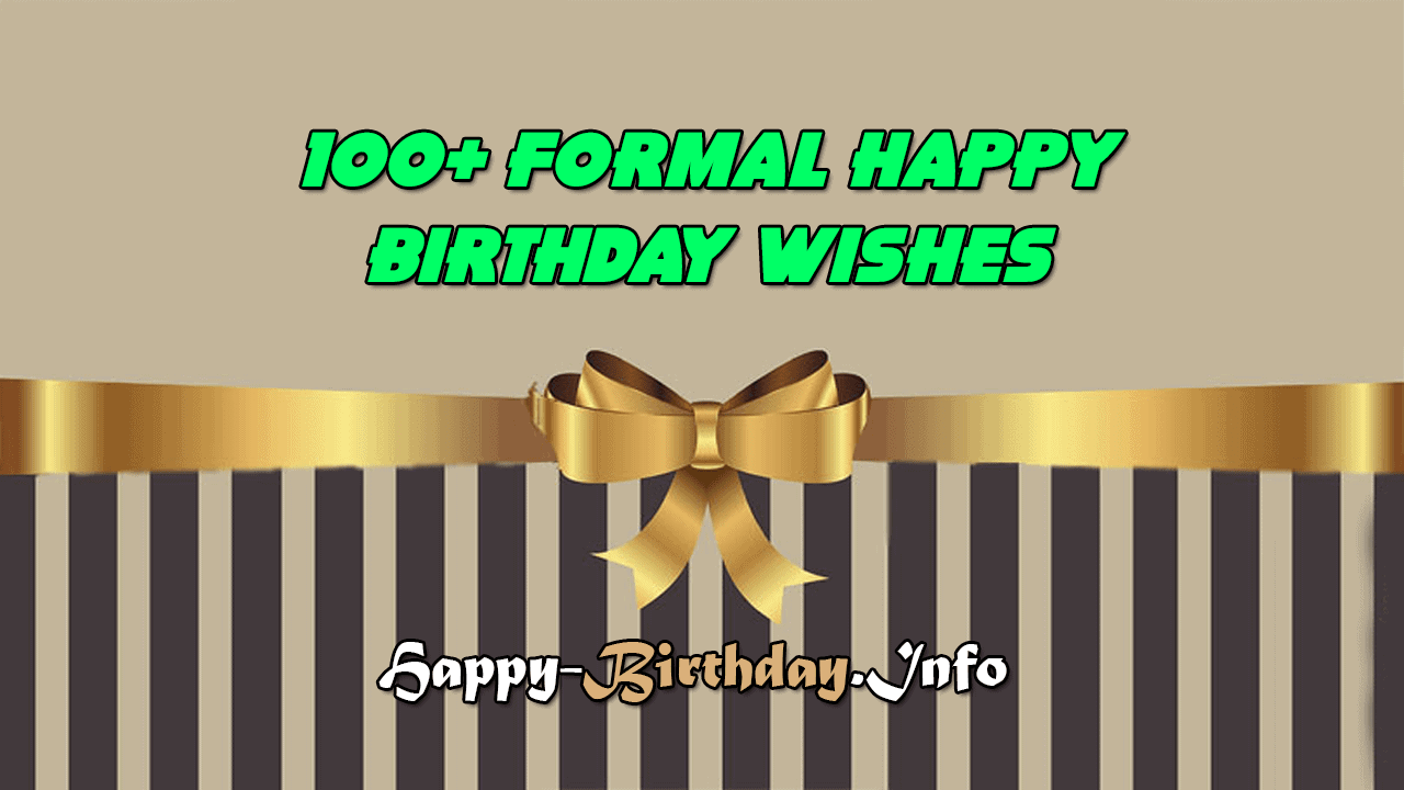 200 Formal Happy Birthday Wishes Messages And Quotes 200 Formal Happy Birthday Wishes Messages And Quotes